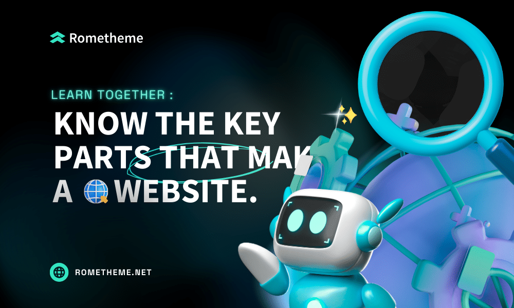 Important Parts of A Website - Rometheme Blog